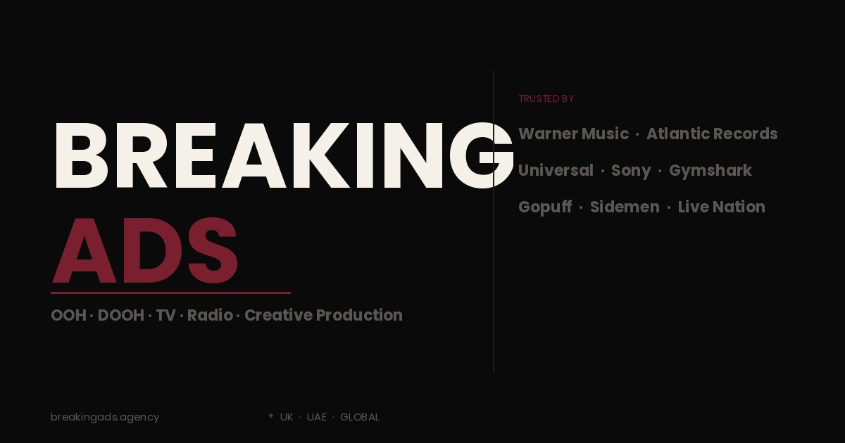 Breaking Ads | OOH & Media Advertising Agency, London